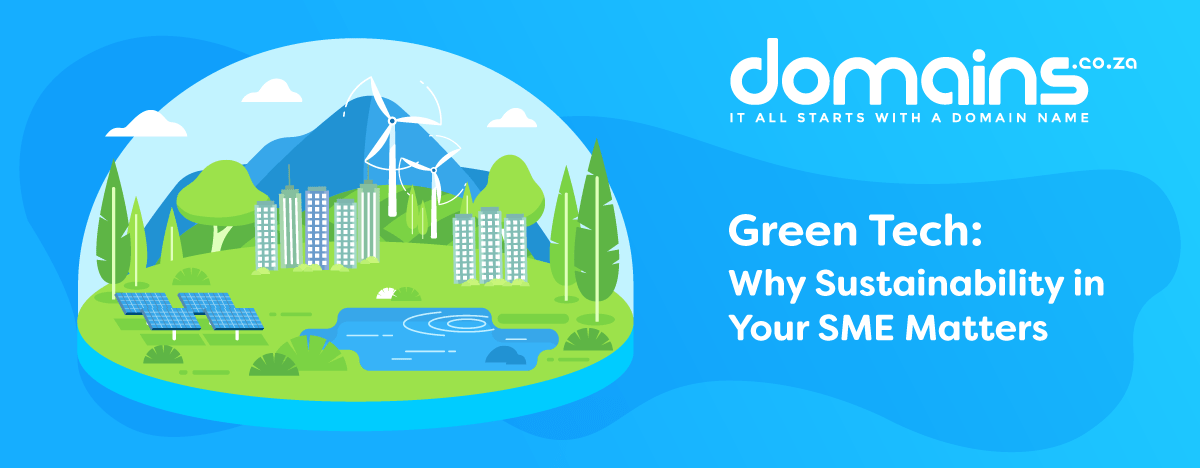 Green Tech - Why Sustainability in Your SME Matters